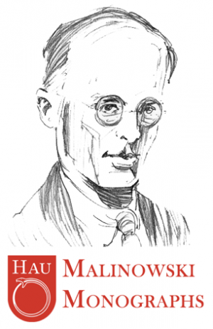 The Malinowski Monographs - HAU Books